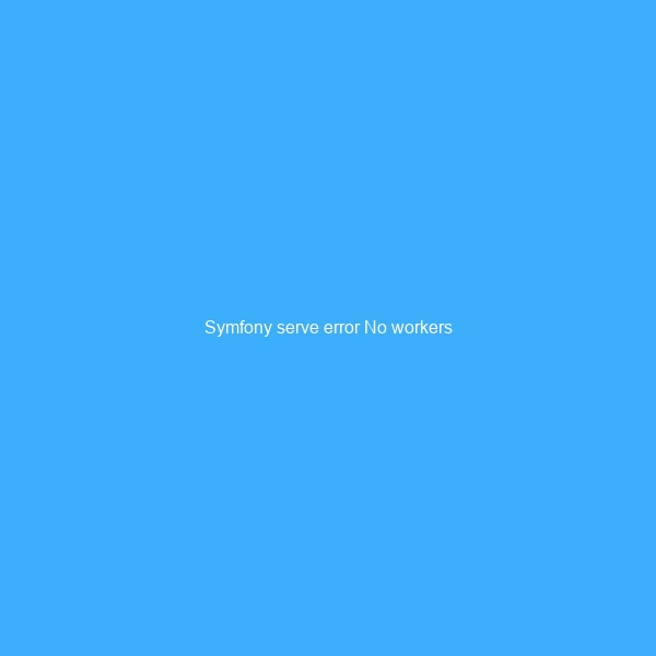 Solution For Symfony Serve Error The Local Web Server Is Already Running Trywithgeek
